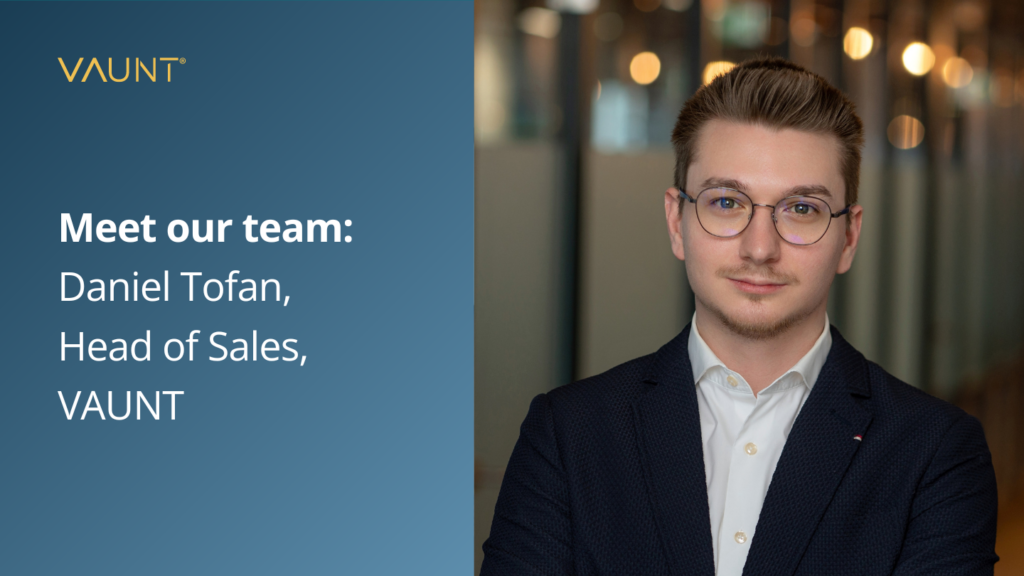 Interviu cu Daniel Tofan, Head of Sales, VAUNT – Vaunt